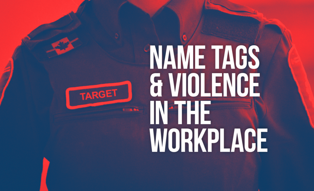 Name tags and violence in the workplace - Customs and Immigration Union ...
